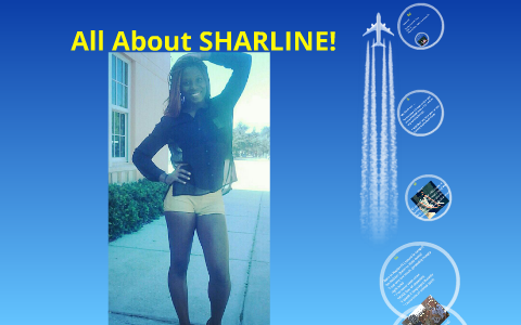 All About SHARLINE! by Sharline Joseph on Prezi