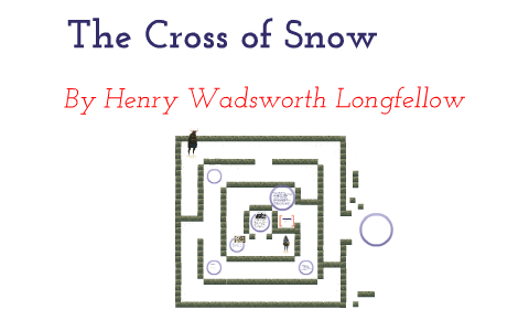 Henry Wadsworth Longfellow's The Cross of Snow by Matt Roberts