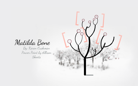 Matilda Bone by Ally Sheets on Prezi