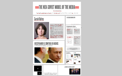 THE NEO-SOVIET MODEL OF THE MEDIA by Sebastián Villanueva on Prezi