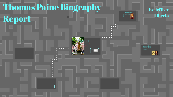 Thomas Paine Biography Report by Audrey Hunter on Prezi