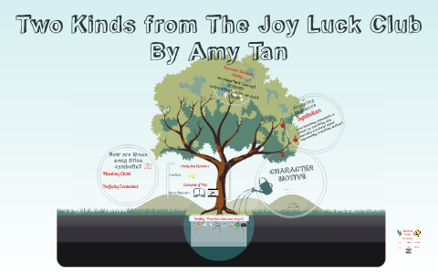 Two Kinds from The Joy Luck Club by Sharon Schwarz on Prezi