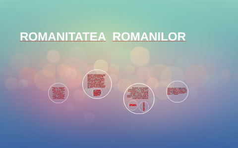 ROMANITATEA ROMANILOR by Iulia Dinu on Prezi