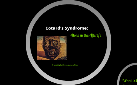 Cotard's Syndrome by Mari Grimm on Prezi