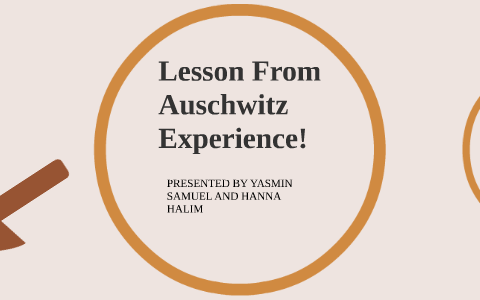 Lesson From Auschwitz Presentation by Dami Samuel on Prezi