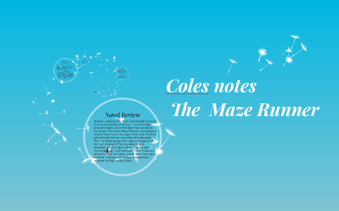 Coles notes - Maze Runner by Taylor Doyle on Prezi