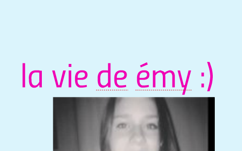 la vie de kassandra :) by katherine lambert on Prezi