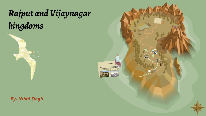 Rajput and Vijaynagar kingdoms by Nihal Singh on Prezi