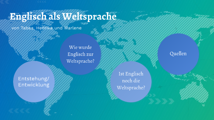 Englisch als Weltsprache by Henrike Attendorn on Prezi