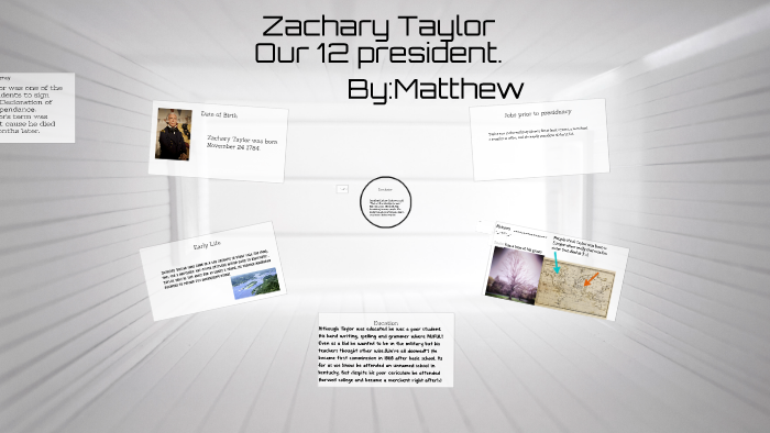 Zachary Taylor by Matt Ryne on Prezi