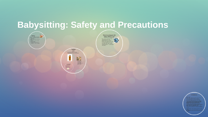Babysitting: Safety and Precautions by Elle Brockman on Prezi