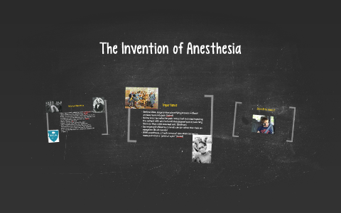 The Invention of Anesthesia by Clare Jennings on Prezi