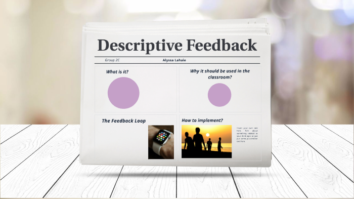 Descriptive Feedback by Alyssa L on Prezi