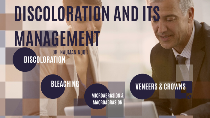 discoloration and its management by arfa rehman on Prezi