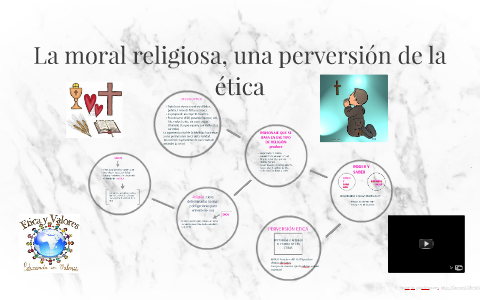 La moral religiosa, una perversion de la etica by bahiana alvarenga on ...
