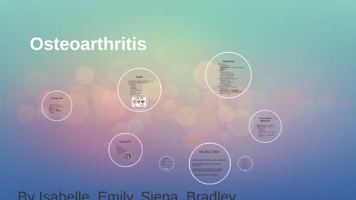 Osteoarthritis by Isabelle LoMonaco on Prezi