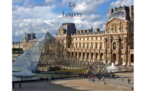 Le Louvre by Aidan Clements on Prezi