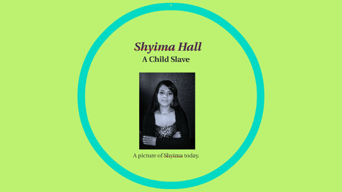 Shyima Hall by Paige Himmler on Prezi