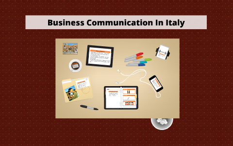 Business Communication In Italy by Rachel Brown on Prezi