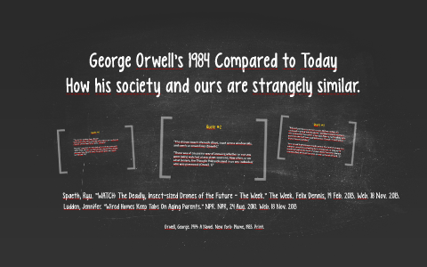 George Orwell's 1984 Compared to Today by Hannah Rae McDonald on Prezi