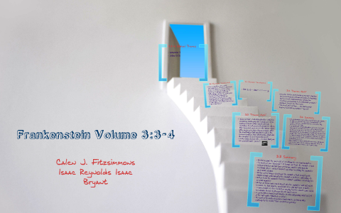 Frankenstein Volume 3:3-4 by Calen Fitzsimmons on Prezi