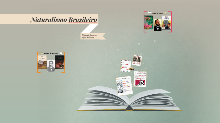 Naturalismo no Brasil by Adriele Fagundes on Prezi