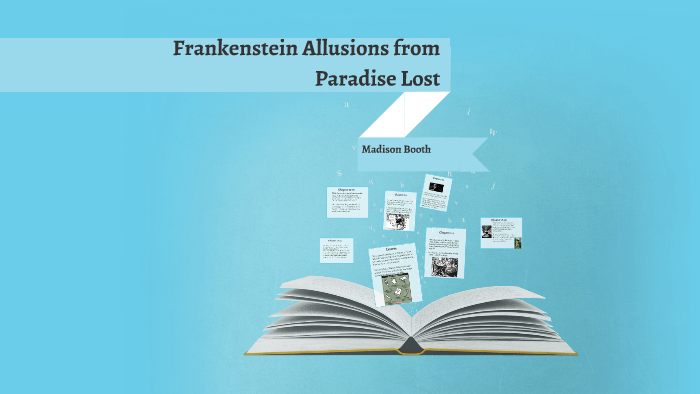 Frankenstein Allusions from Paradise Lost by Madison Booth on Prezi