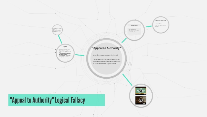 Logical Fallacy: Appeal to Authority by Alex G on Prezi