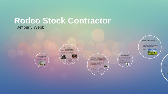 Rodeo Stock Contractor by amberly webb on Prezi