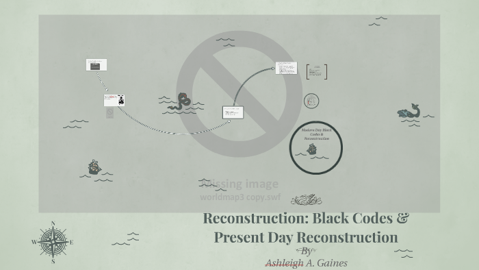 Past & Present Day Black Codes & Reconstruction by Ashleigh Gaines on ...