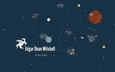 Edgar Dean Mitchell by Edgar Castillo on Prezi