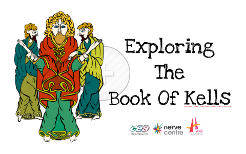Exploring the Book of Kells by Dee Mc on Prezi