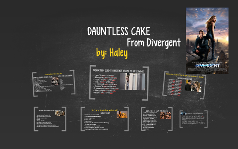DAUNTLESS CAKE by Haley M on Prezi