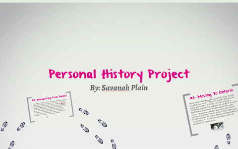 Personal History Project by Savanah Plain on Prezi