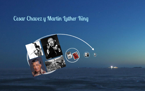 Cesar Chavez y Martin Luther King by Adam Tobias on Prezi