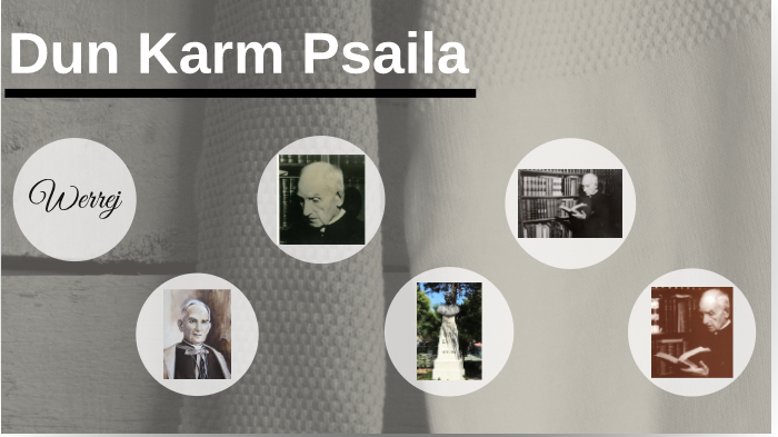 Dun Karm Psaila by Stephanie Monreal on Prezi