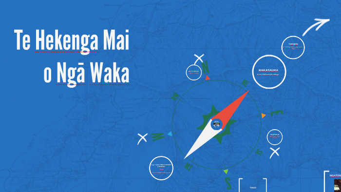 Te Hekenga Mai o Ngā Waka by Marcia Hopa on Prezi