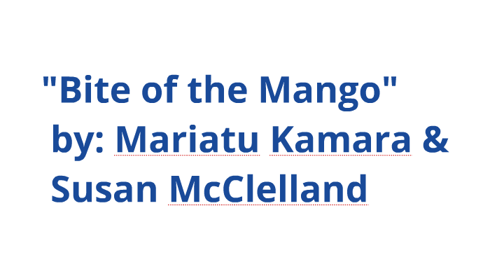 "The Bite of the Mango" by Mariatu Kamara & Susan McClelland by brett ...