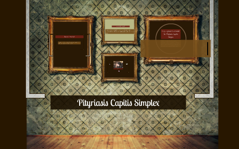 Pityriasis Capitis Simplex by Bailey Burcham on Prezi