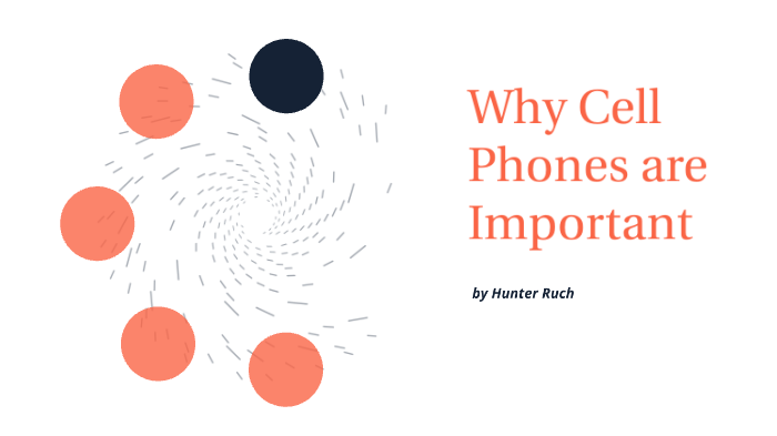 Why is it important to have a phone by Hunter Ruch on Prezi