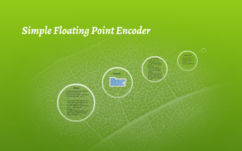 simple floating point point encoder by on Prezi