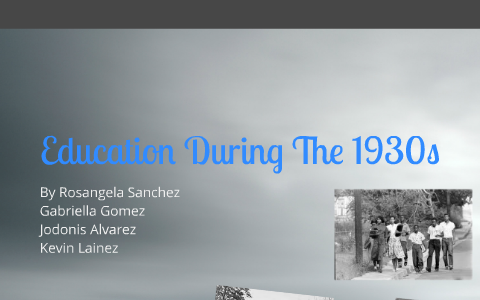 Segregation In Education During The 1930's by Rosy Sanchez on Prezi