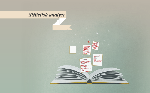 Stilistisk analyse by Peter Mikkelsen on Prezi