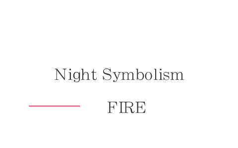 Night Symbolism: by Jada Lindo on Prezi