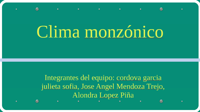 Clima monzónico by Lucy Garcia on Prezi