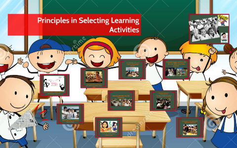 Principles in Selecting Learning Activities by Tricia Artienda on Prezi