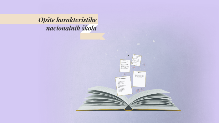 Opšte karakteristike nacionalnih škola by milica curcic on Prezi