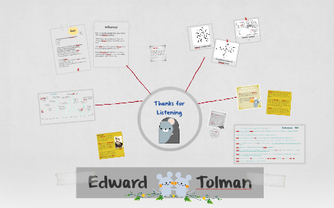 Edward Tolman by Ailis Rogers on Prezi