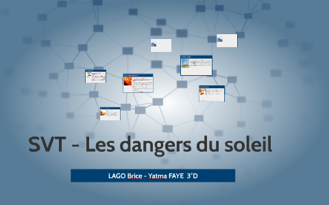 Svt - les dangers du soleil by on Prezi