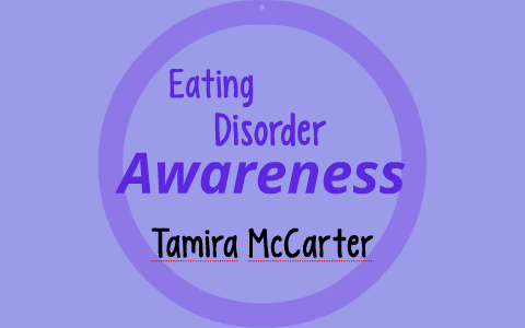 Eating Disorders Presentation (w/ PSA) by Tamira M on Prezi